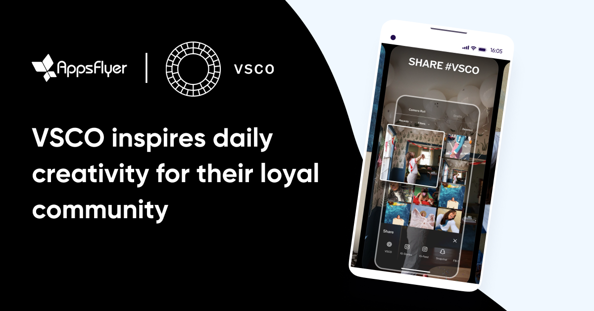 VSCO inspires daily creativity for its loyal community | AppsFlyer