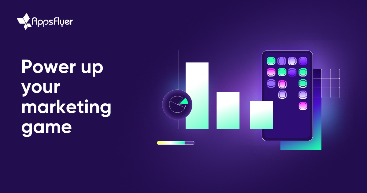 AppsFlyer for gaming apps: Power up your marketing game